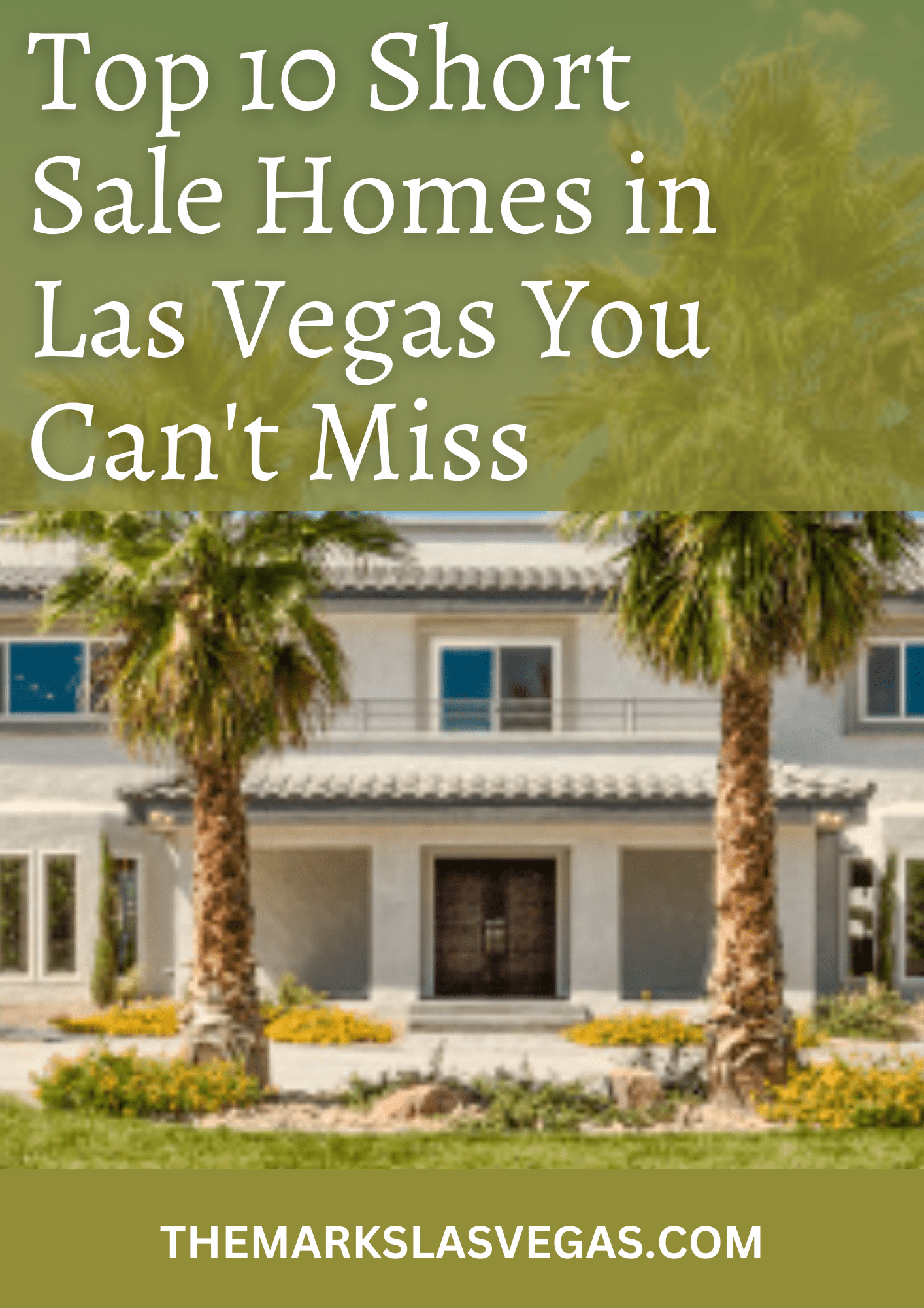 Top 10 Short Sale Homes in Las Vegas You Can't Miss
